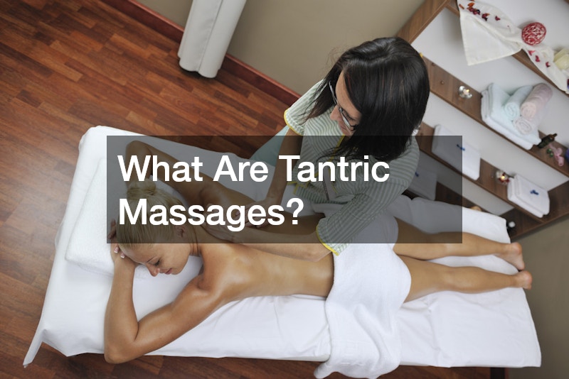 What Are Tantric Massages? - Health Talk Online